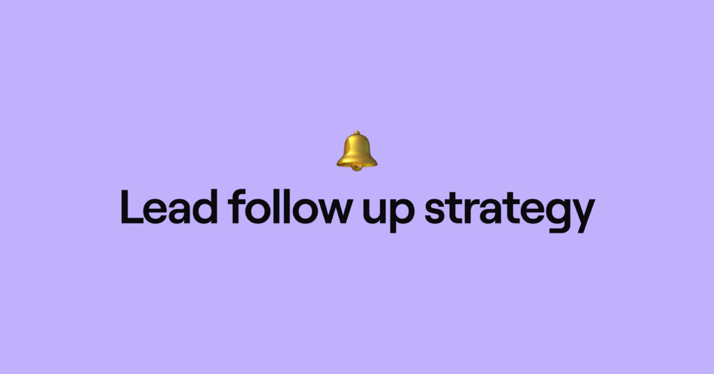 How to Build a Lead Follow Up Strategy That Converts - Quo (formerly ...
